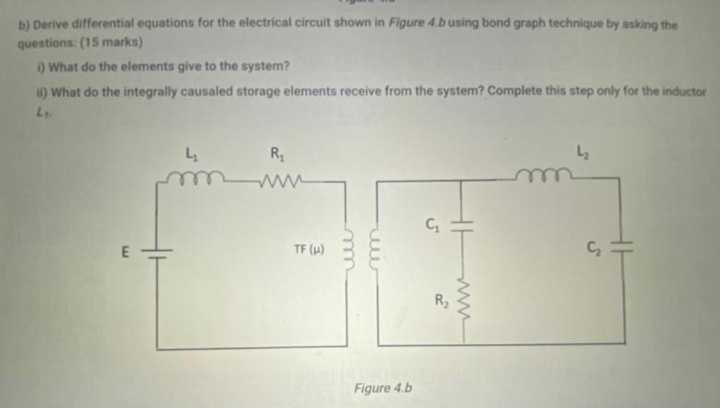 Solved b) Derive differential equations for the electrical | Chegg.com