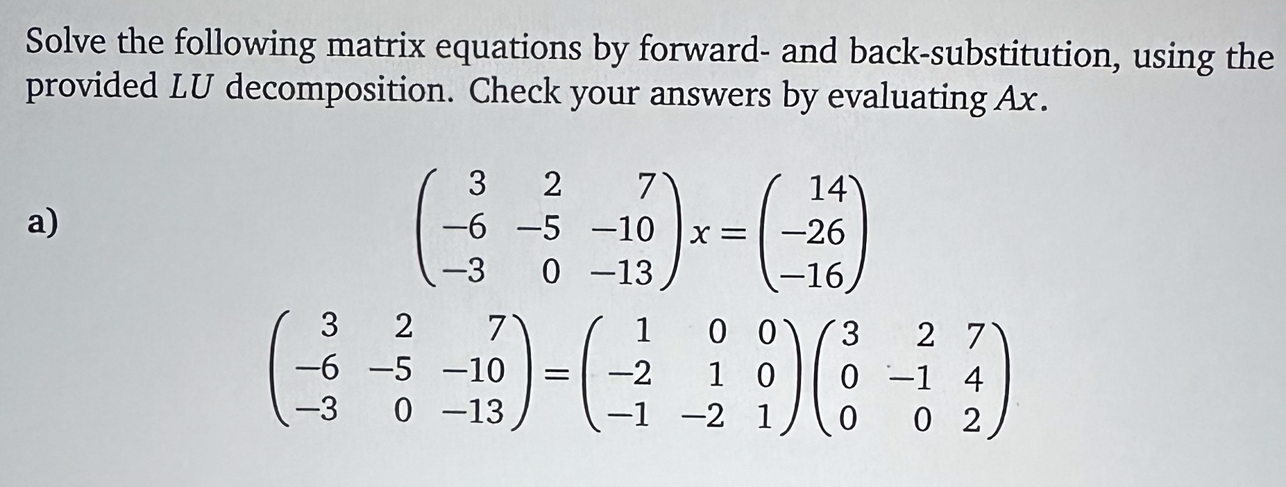 Solve the following matrix equations by forward- ﻿and | Chegg.com