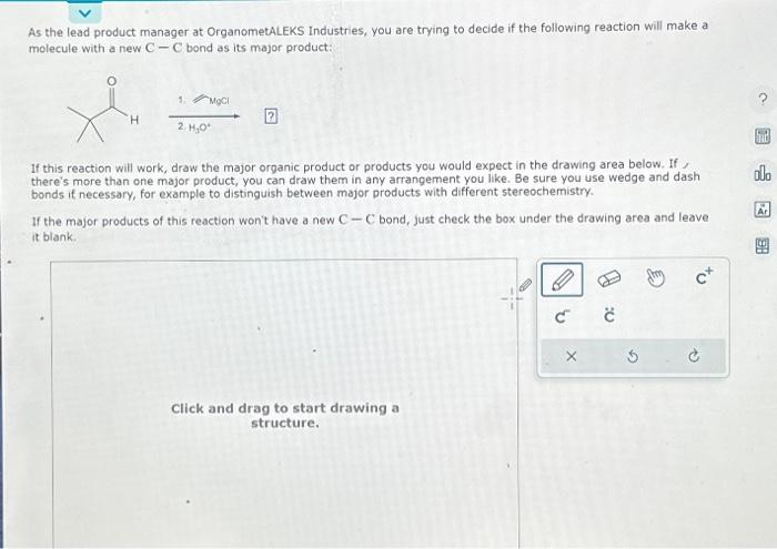 Solved As the lead product manager at OrganometALEKS | Chegg.com