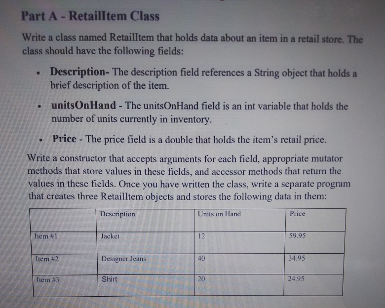 Solved Part A - RetailItem Class Write a class named | Chegg.com