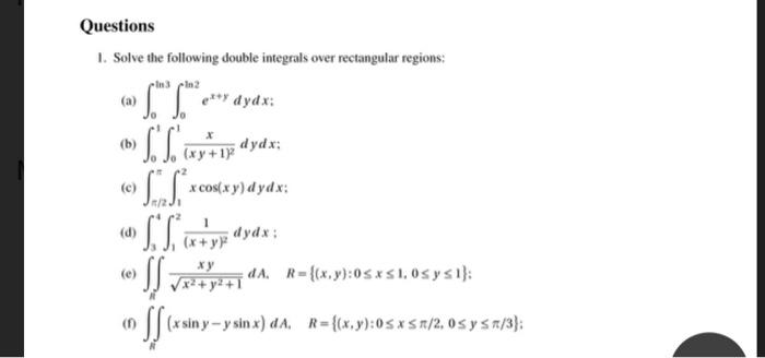 Solved 1. Solve the following double integrals over | Chegg.com
