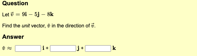 Solved QuestionLet vec(v)=9i-5j-8kFind the unit vector, | Chegg.com