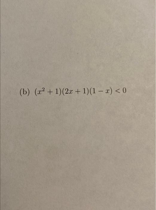 Solved (x2+1)(2x+1)(1−x)