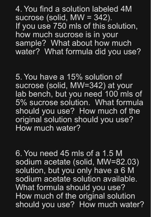 Solved 4. You find a solution labeled 4M sucrose (solid, MW | Chegg.com