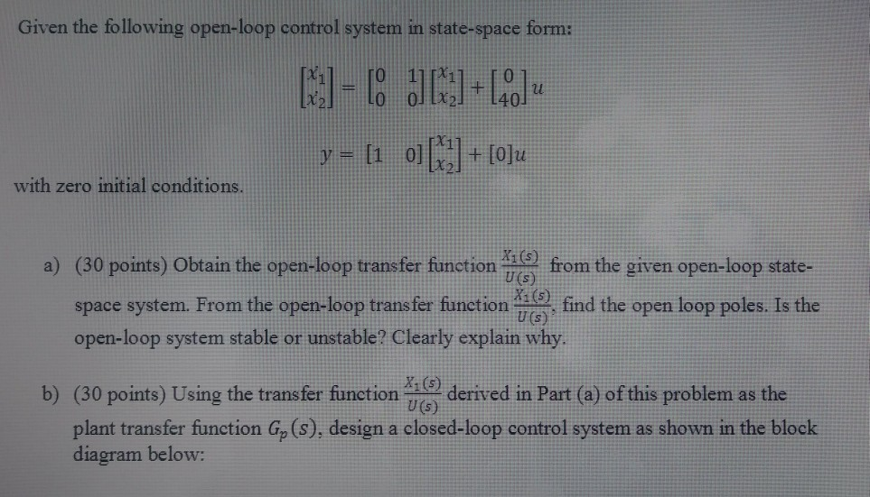 Solved Given the following open-loop control system in | Chegg.com