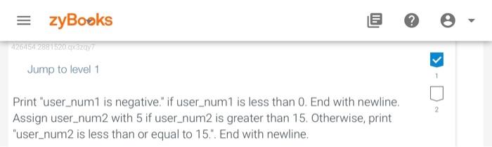 Solved Print "user_num 1 is negative." if user_num1 is less | Chegg.com