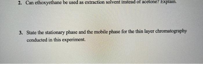 Solved 2. Can ethoxyethane be used as extraction solvent | Chegg.com