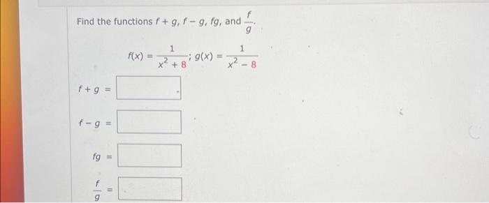 Solved Find the functions f+g,f−g,fg, and gf. | Chegg.com