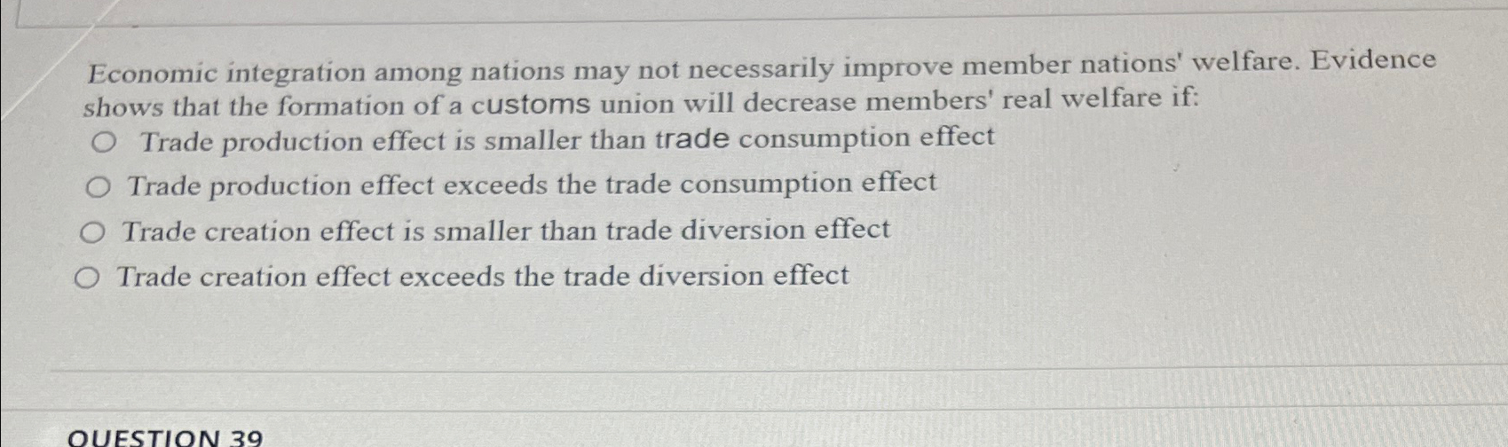 Solved Economic integration among nations may not | Chegg.com