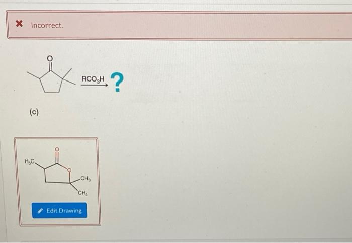 Solved X Incorrect HRCO,H ? (b) H HC y Hc1 Edit Drawing X | Chegg.com