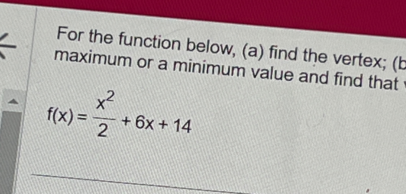 Solved For the function below, (a) ﻿find the vertex; maximum | Chegg.com