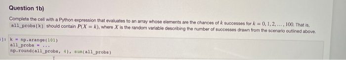Solved Question 1b) Complete the cell with a Python | Chegg.com