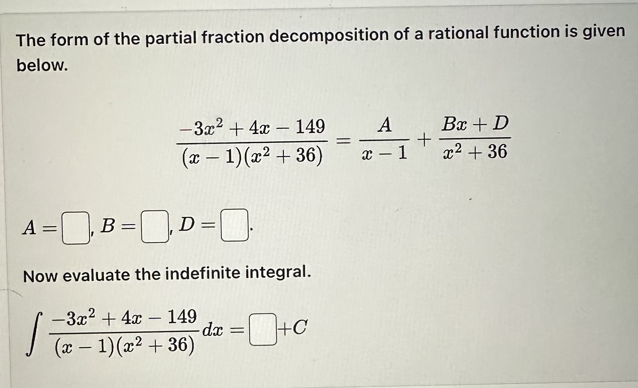 Solved La forma de descomposición en fracciones parciales de | Chegg.com