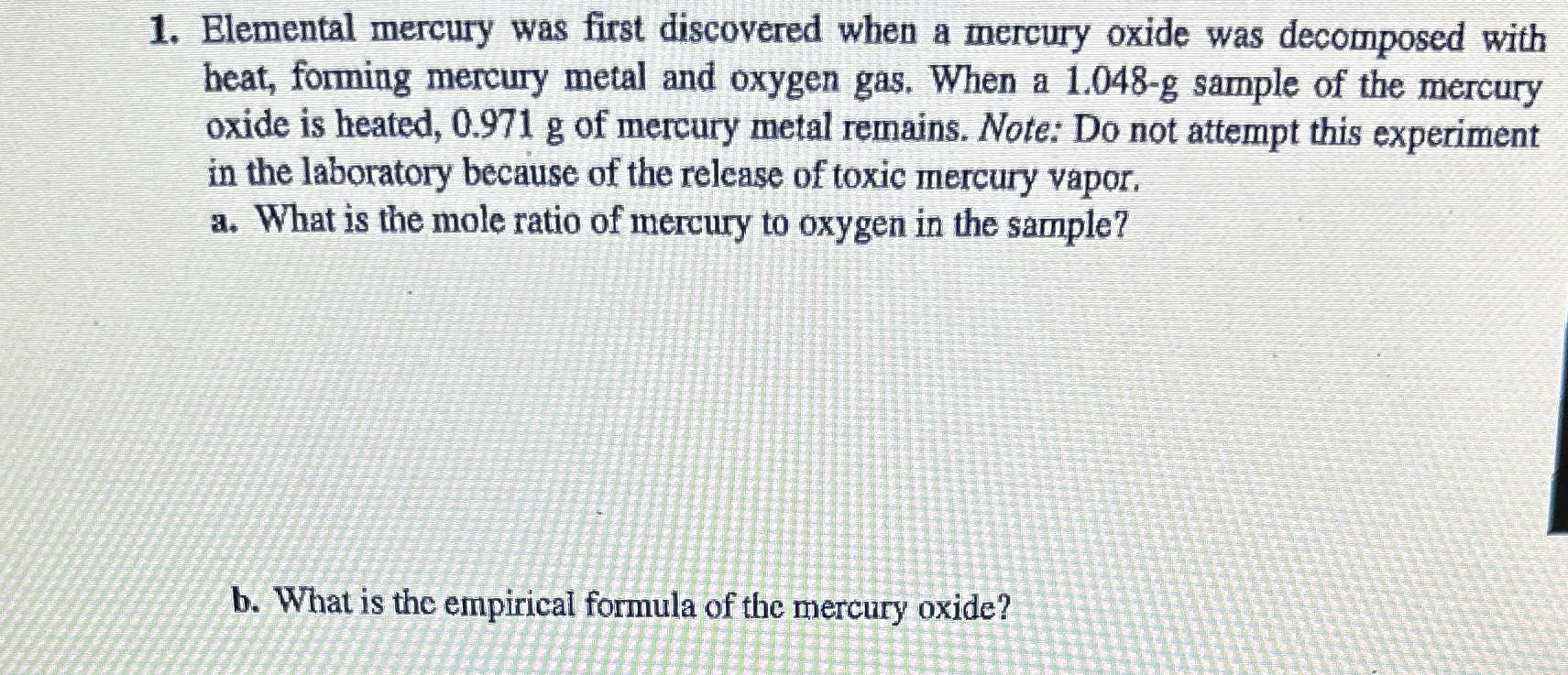 Solved Blemental mercury was first discovered when a mercury | Chegg.com