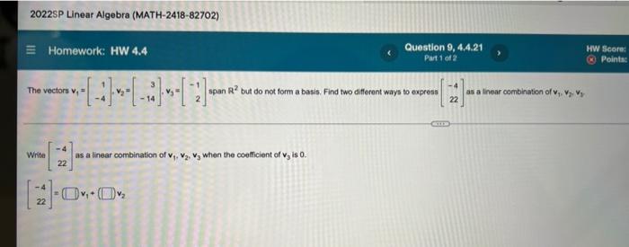 Solved 2022SP Linear Algebra (MATH-2418-82702) 3 Homework: | Chegg.com
