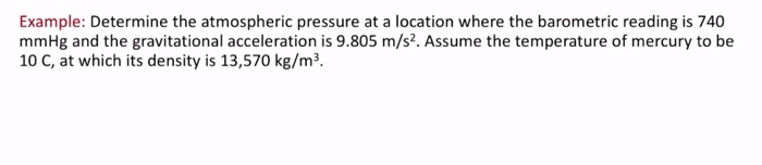 Solved Example: Determine the atmospheric pressure at a | Chegg.com