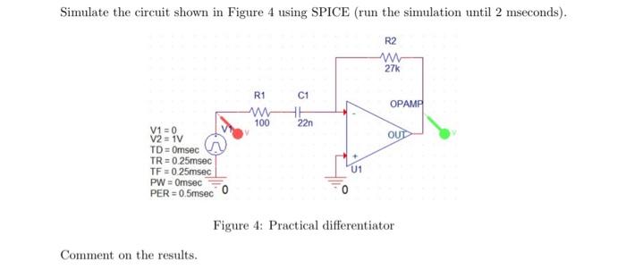 Simulate the circuit shown in Figure 4 using SPICE | Chegg.com