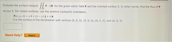Solved Evaluate the surface integral Fds for the given | Chegg.com