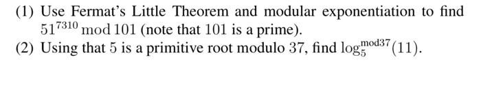 Solved (1) Use Fermat's Little Theorem and modular | Chegg.com