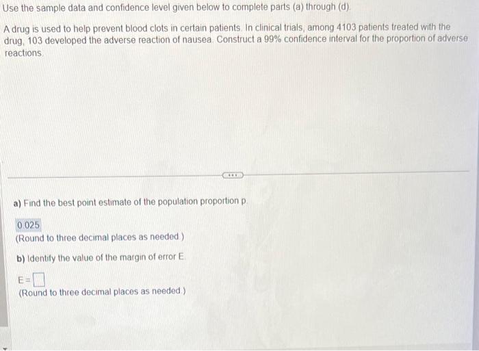 Solved Use the sample data and confidence level given below | Chegg.com