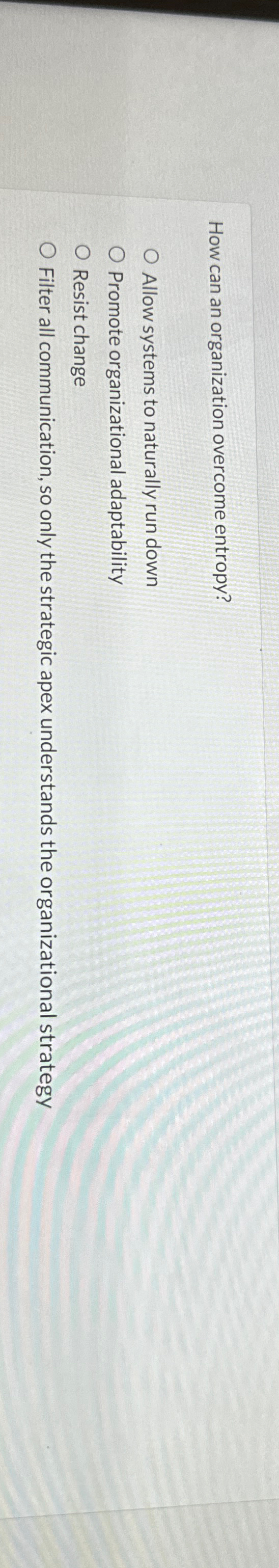 Solved How can an organization overcome entropy?Allow | Chegg.com