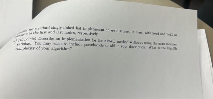 Solved the standard singly-linked list implementation we | Chegg.com