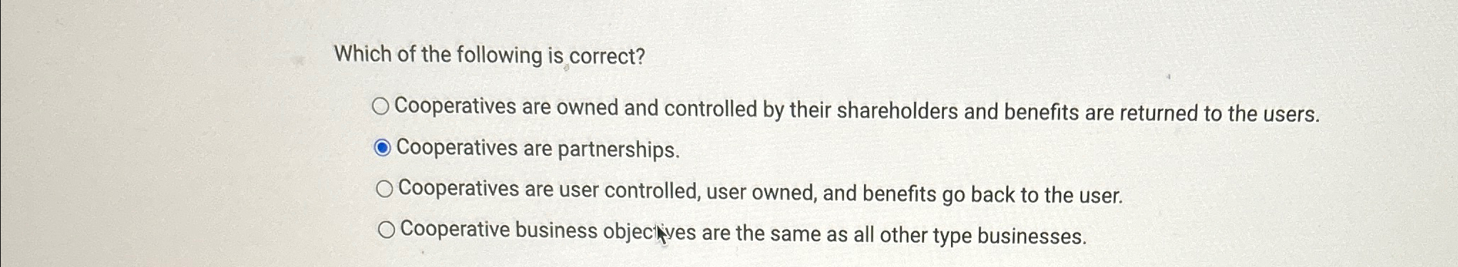 Solved Which of the following is correct?Cooperatives are | Chegg.com