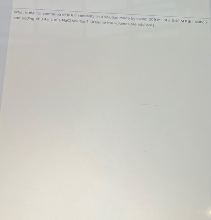 Solved What is the concentration of KBr (in molarity) in a | Chegg.com