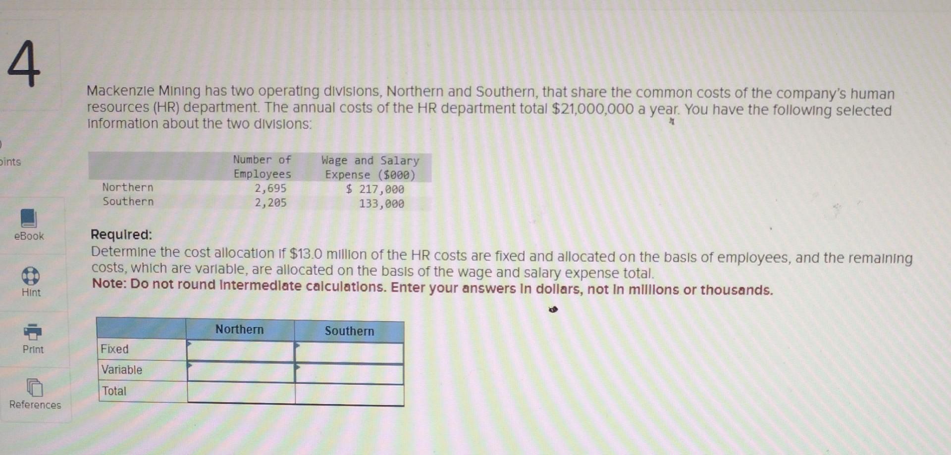 Solved Mackenzle Mining has two operating divisions, | Chegg.com