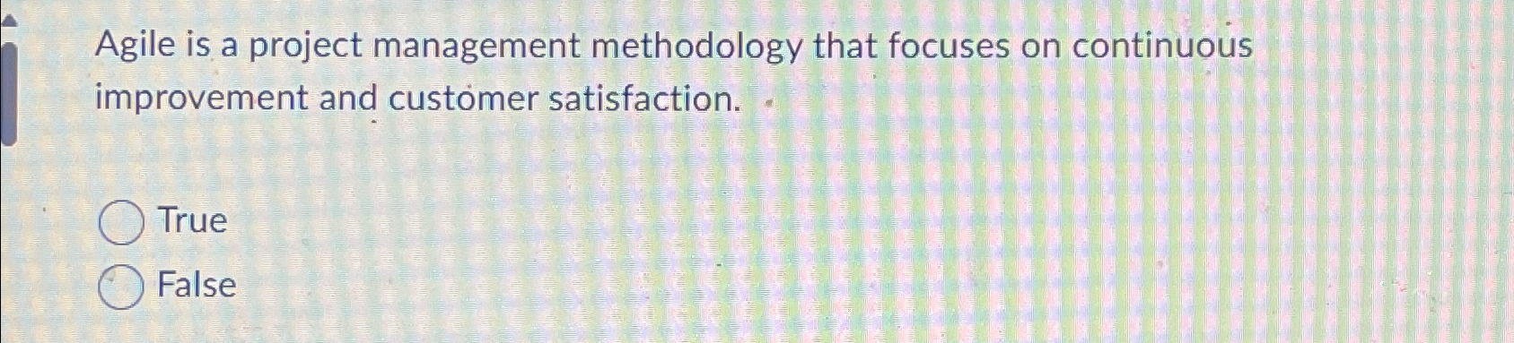 Solved Agile is a project management methodology that | Chegg.com