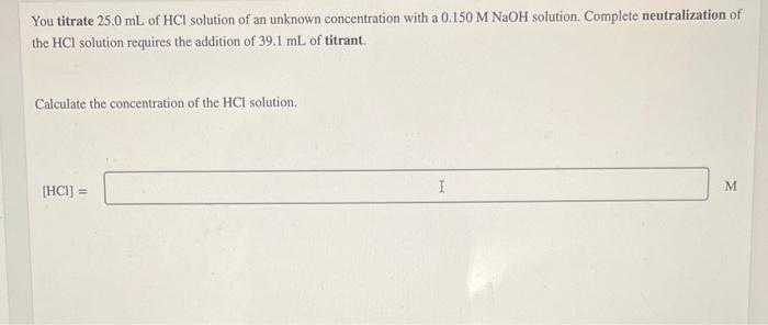 Solved You titrate 25.0 mL of HCl solution of an unknown | Chegg.com