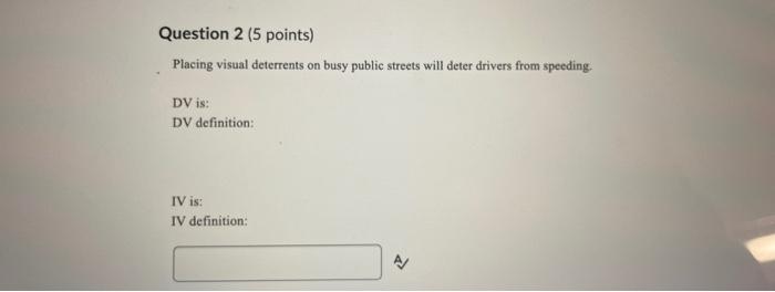 Placing visual deterrents on busy public streets will | Chegg.com