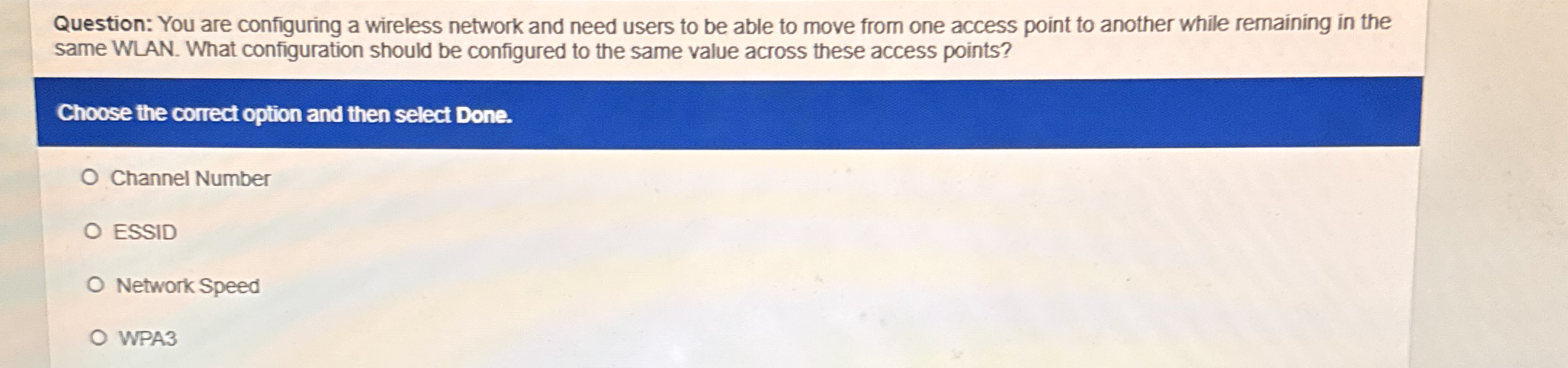 Solved Question: You are configuring a wireless network and | Chegg.com
