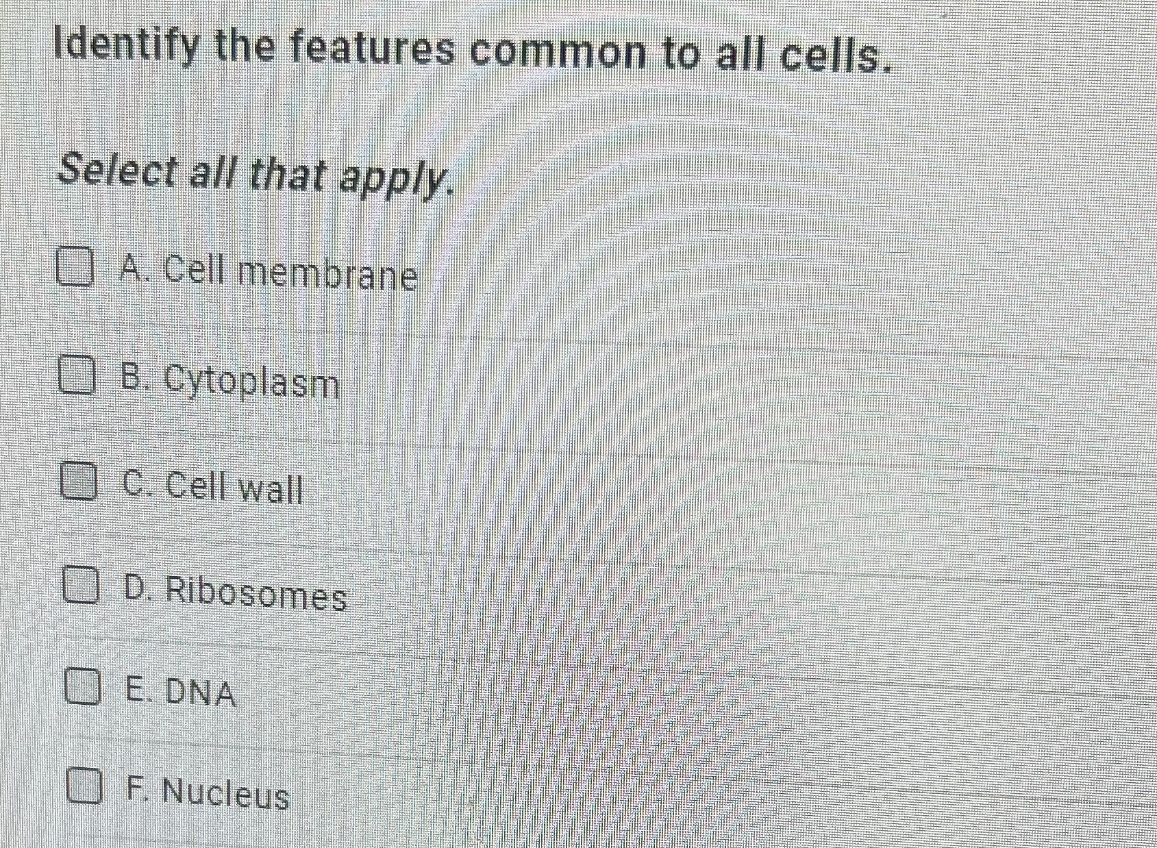 Solved Identify the features common to all cells.Select all | Chegg.com