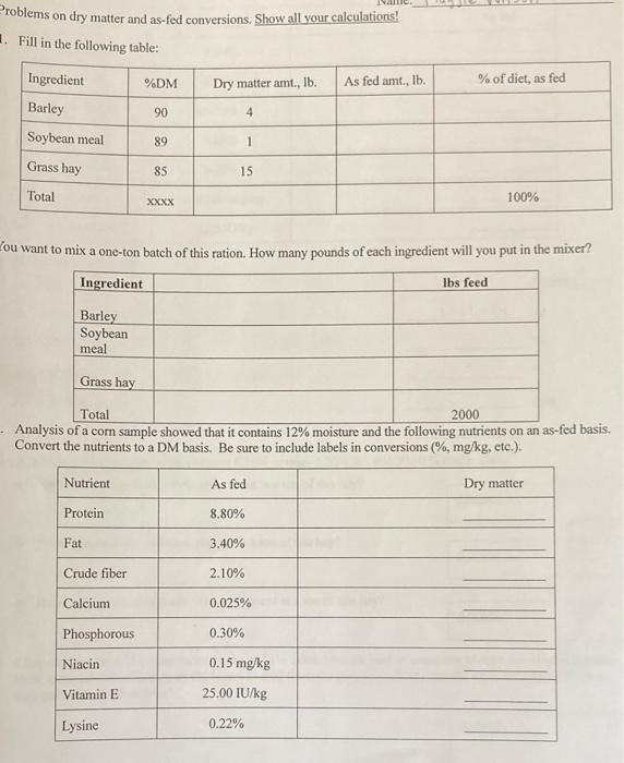 Solved Problems on dry matter and as-fed conversions. Show | Chegg.com