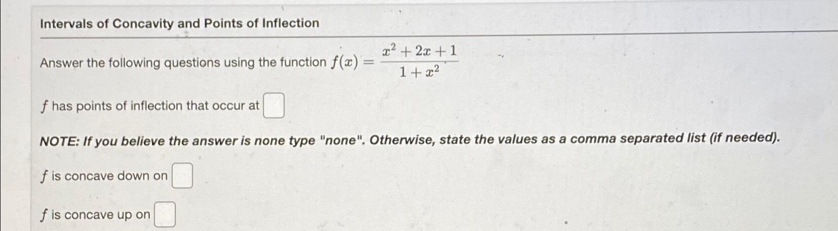 Solved Intervals of Concavity and Points of InflectionAnswer | Chegg.com