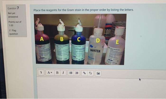 Solved Question 7 Place the reagents for the Gram stain in | Chegg.com