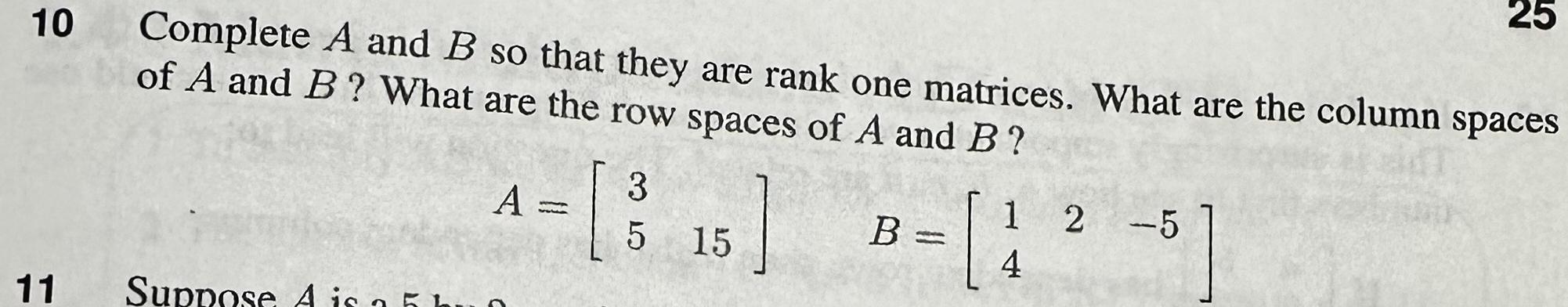 Solved 10 Complete A and B so that they are rank one | Chegg.com