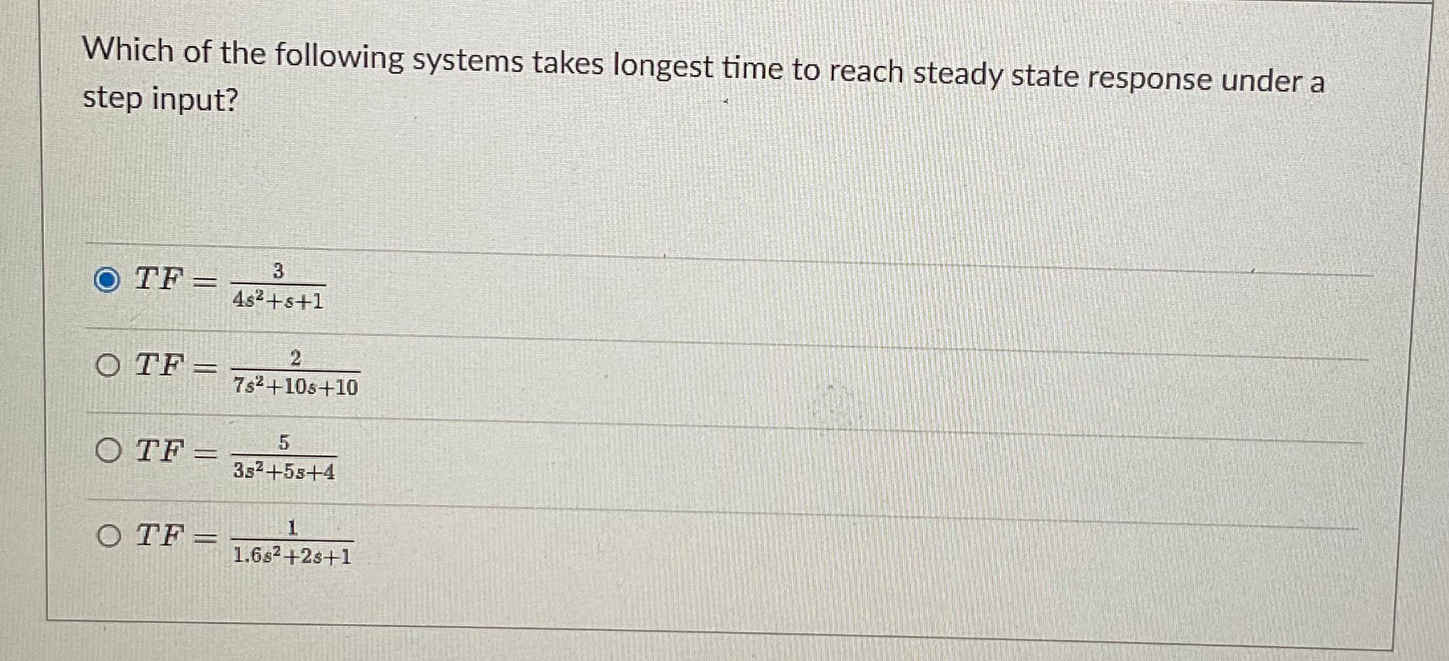 Solved Which of the following systems takes longest time to | Chegg.com