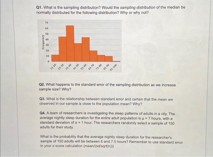 Solved Q1. What is the sampling distribution? Would the | Chegg.com