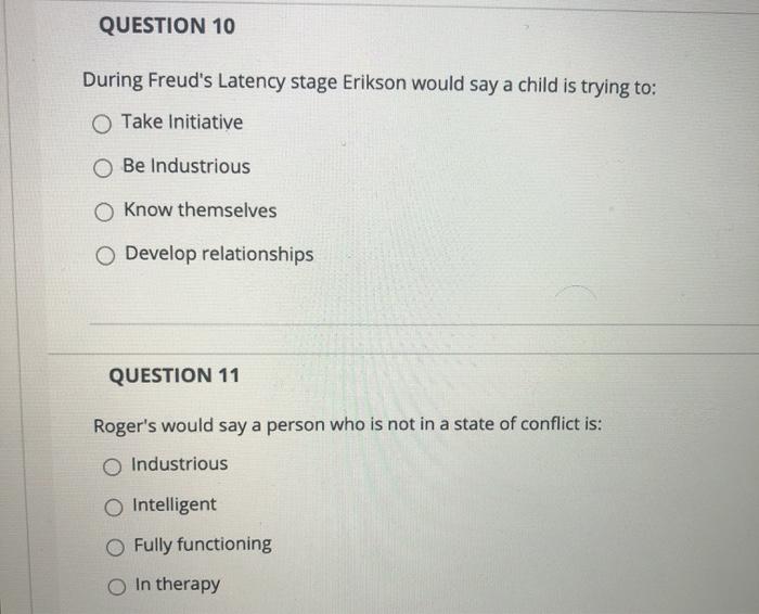 Solved QUESTION 10 During Freud's Latency stage Erikson | Chegg.com