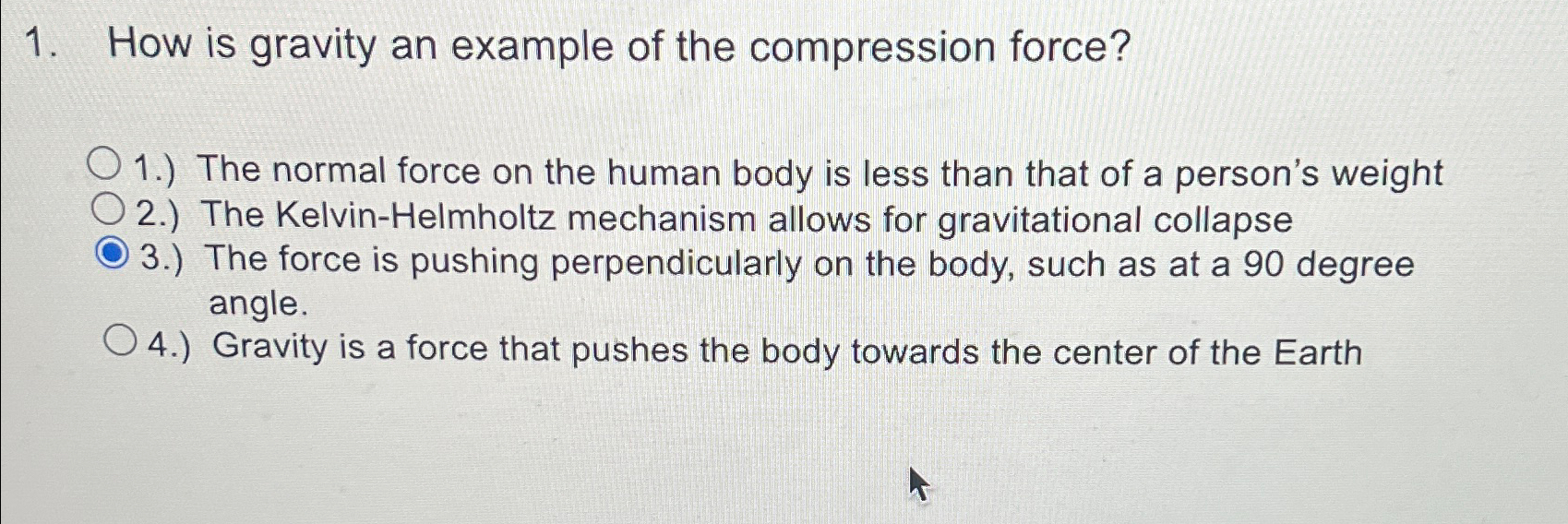 Solved How is gravity an example of the compression | Chegg.com