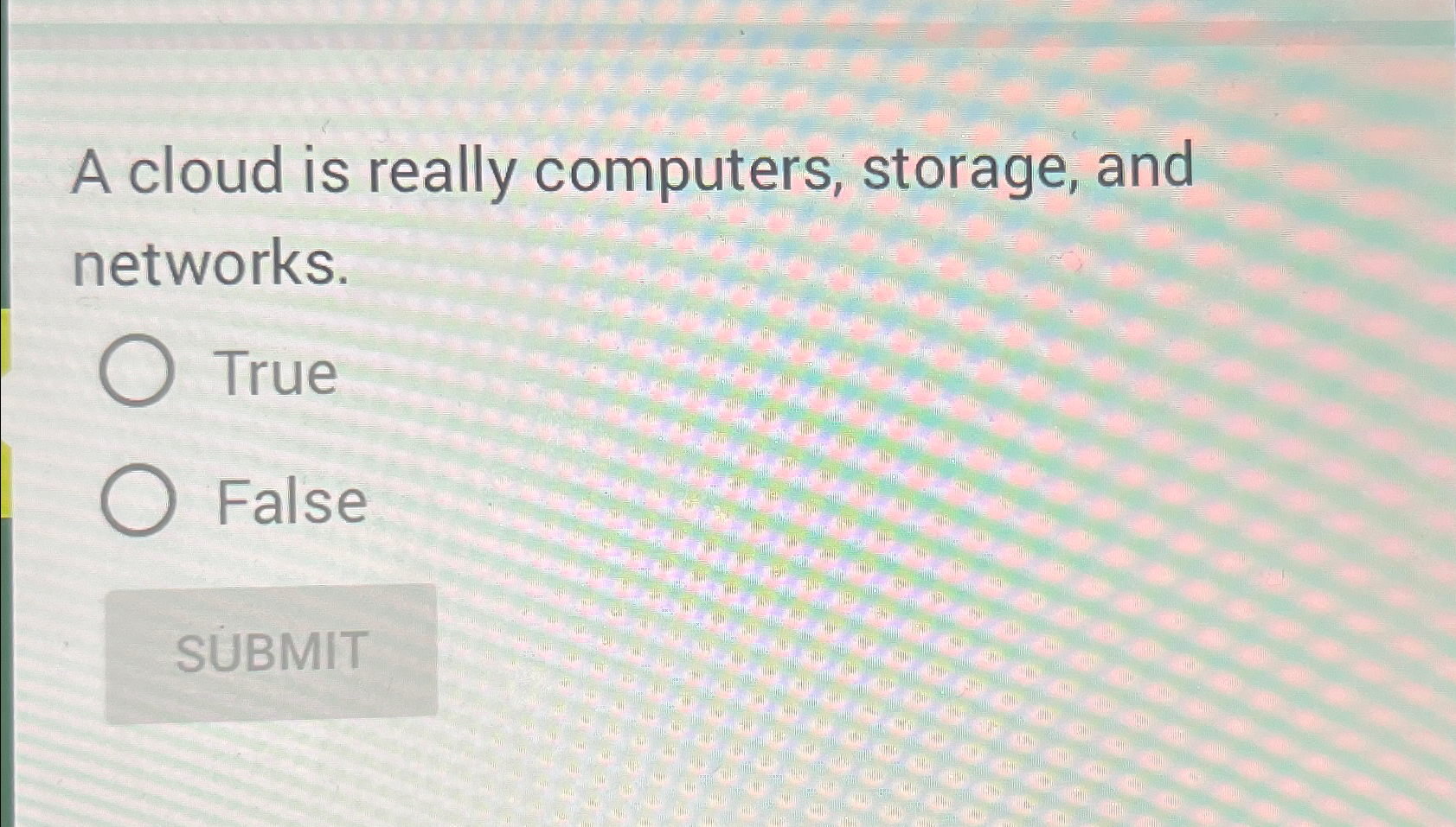 Solved A cloud is really computers, storage, and | Chegg.com