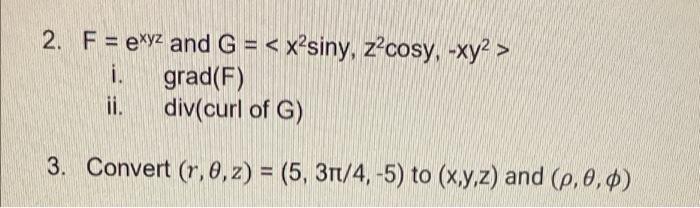 Solved 2. F = exyz and G = i. | Chegg.com