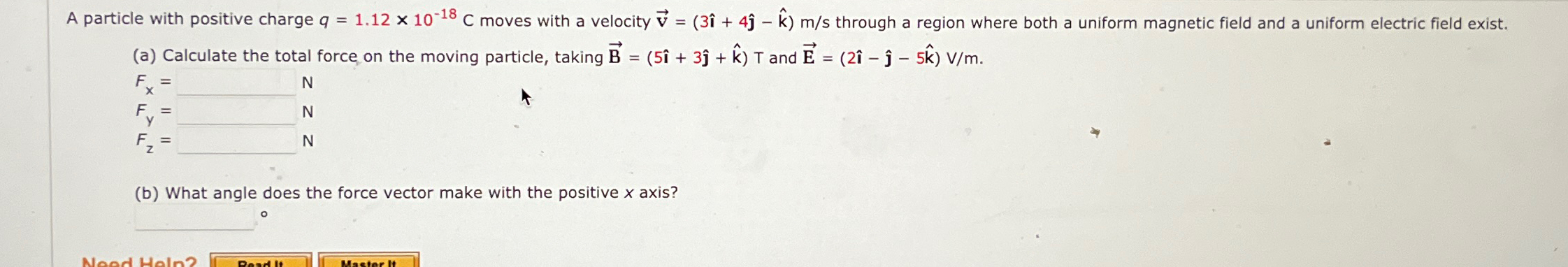 Solved A particle with positive charge q=1.12×10-18C ﻿moves | Chegg.com