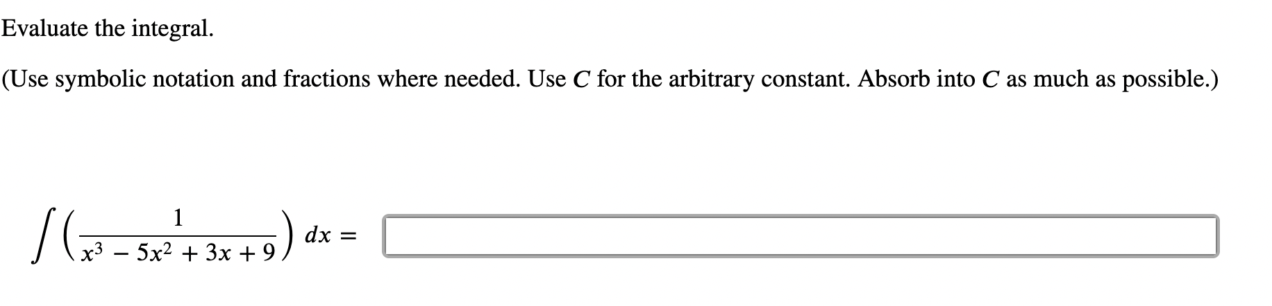 Evaluate the integral.(Use symbolic notation and | Chegg.com