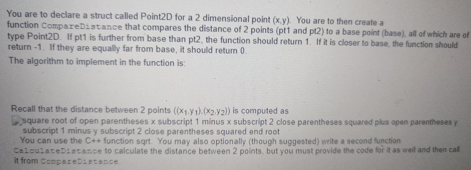 Solved You are to declare a struct called Point2D for a 2 | Chegg.com