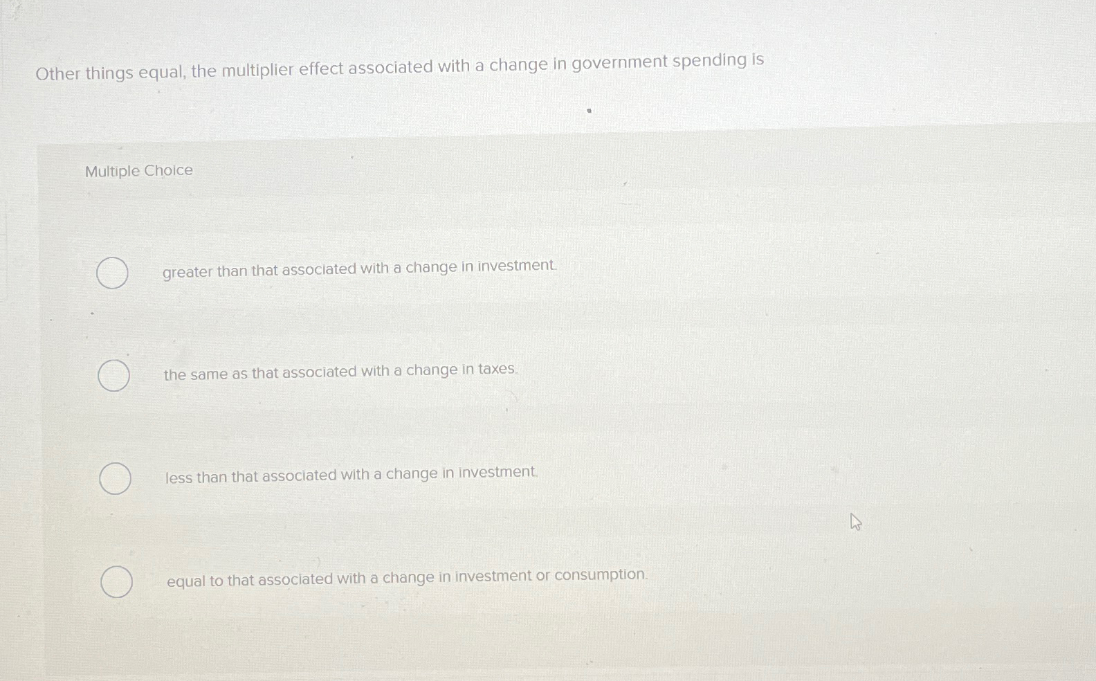 Solved Other things equal, the multiplier effect associated | Chegg.com