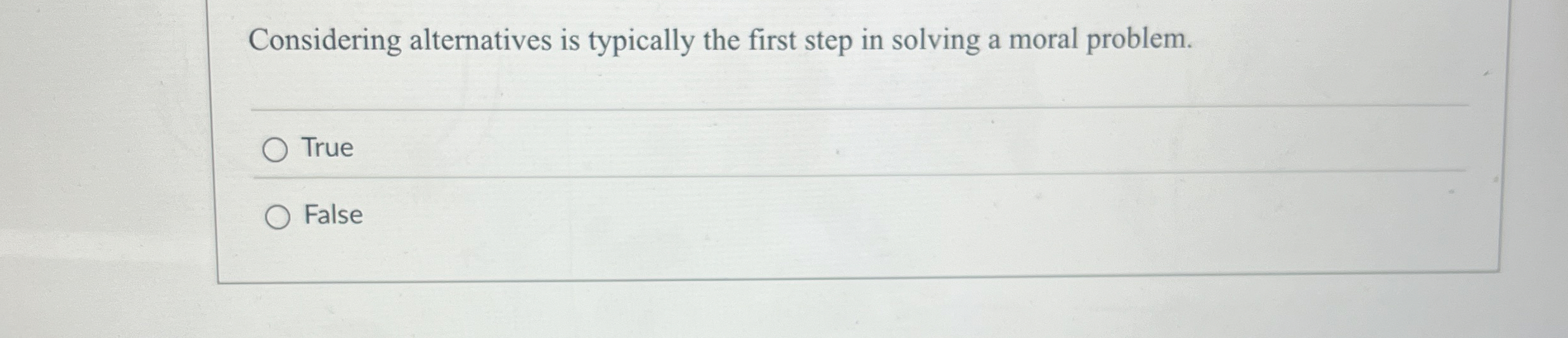 Solved Considering alternatives is typically the first step | Chegg.com