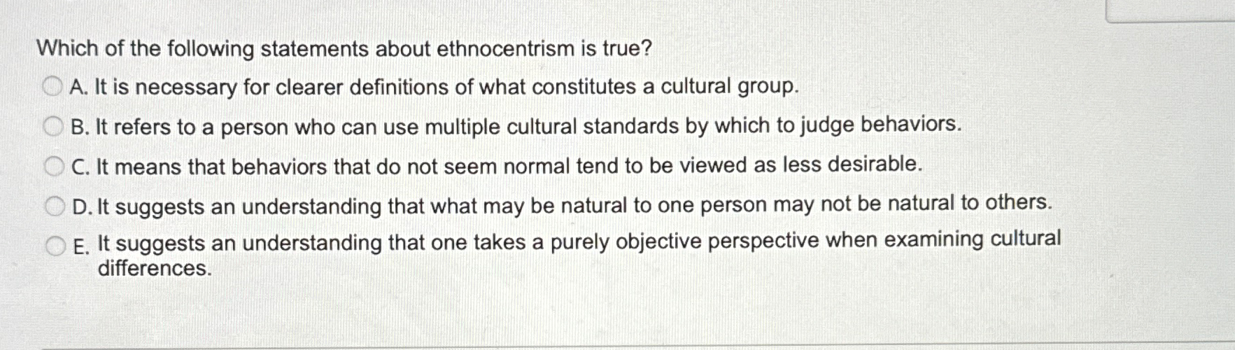 Solved Which of the following statements about ethnocentrism | Chegg.com